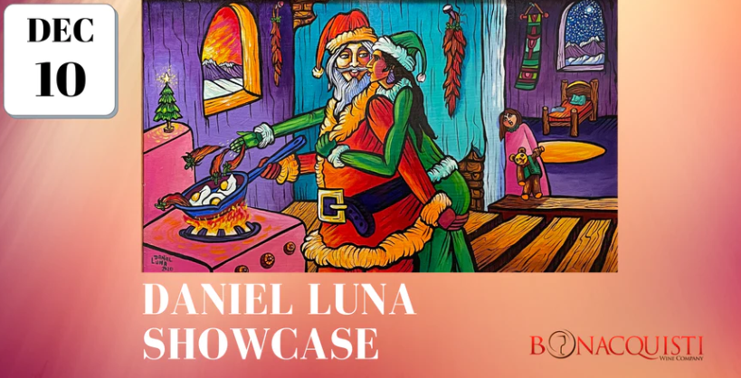 Daniel Luna Art Showcase! – Bonacquisti Wine Company